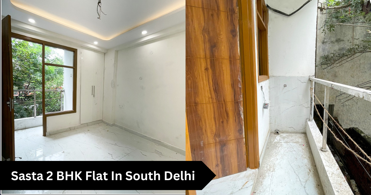 Sasta 2 BHK Flats In South Delhi
